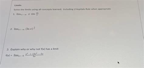 Solved Limits Solve The Limits Using All Concepts Learned Chegg Com