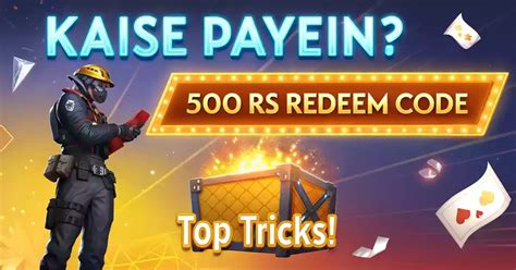 500 Rs Redeem Code Unlock Free Rewards With Top Tricks