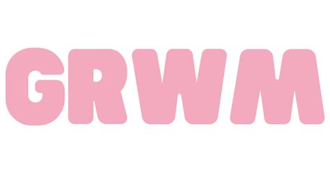 Grwm World™