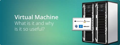 Virtual Machine What Is It And Why Is It So Useful