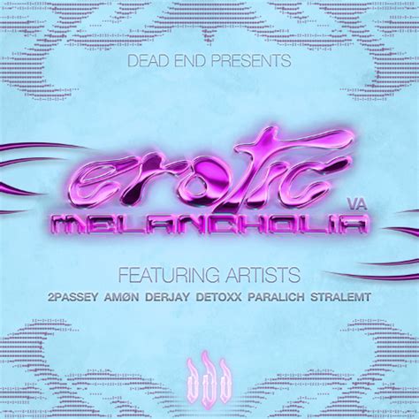 Stream Dead End Listen To ♡ Erotic Melancholia Va005 ♡ Playlist