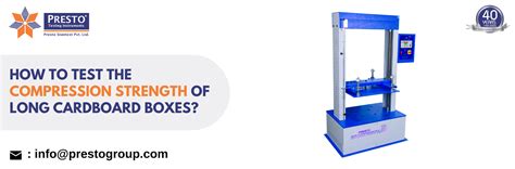 How To Test The Compression Strength Of Long Cardboard Boxes