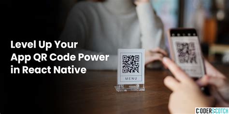 Level Up Your App QR Code Power In React Native Coderscotch