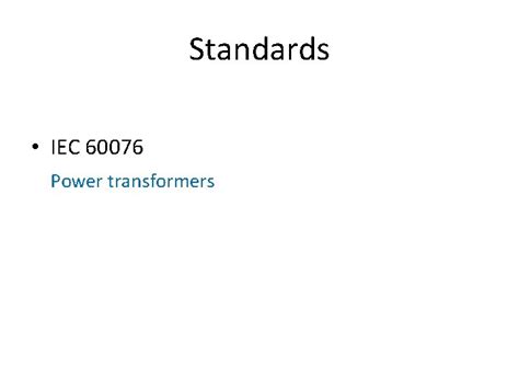 Transformer Standards Iec 60076 Power Transformers Transformer Main