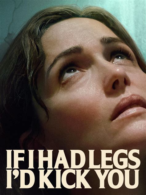 Prime Video If I Had Legs Id Kick You