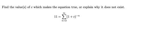 Solved Find The Value S Of C Which Makes The Equation True Chegg Com