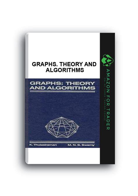 K Thulasirman Mns Swamy Graphs Theory And Algorithms Amazon
