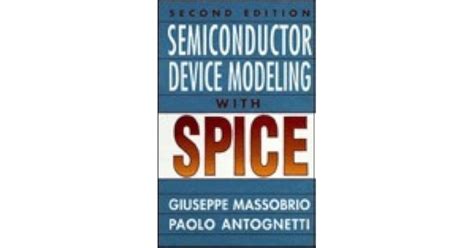 Semiconductor Device Modeling With Spice By Paolo Antognetti