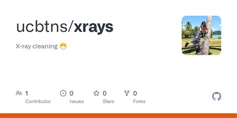 Github Ucbtnsxrays X Ray Cleaning 😷