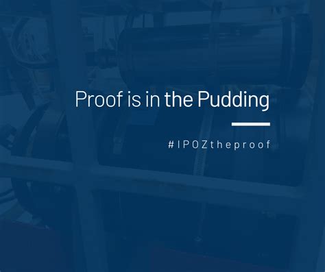 The Proof Is In The Pudding — Ipoz Systems