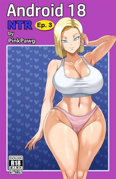 [pink Pawg] Android 18 Ntr Parte 3 Dragon Ball Z