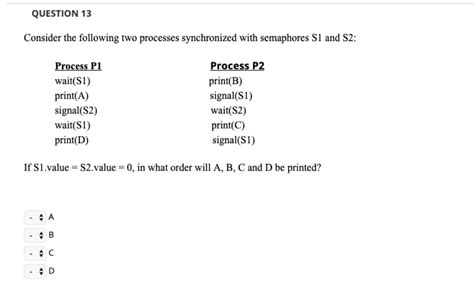 solved question 13 consider the following two processes
