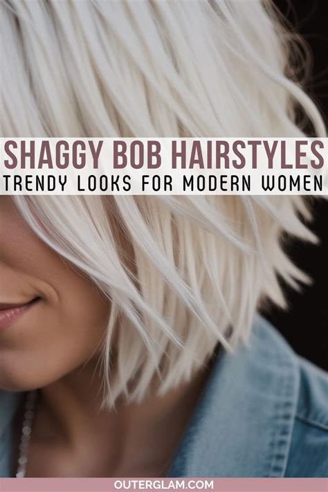 Shaggy Bob Hairstyles Trendy Looks For Modern Women Shaggy Bob