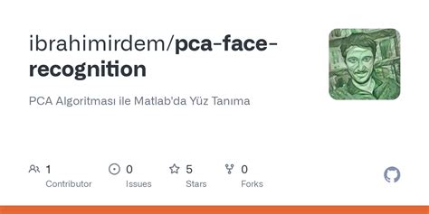 Github Ibrahimirdem Pca Face Recognition Pca Algoritması Ile Matlabda Yüz Tanıma