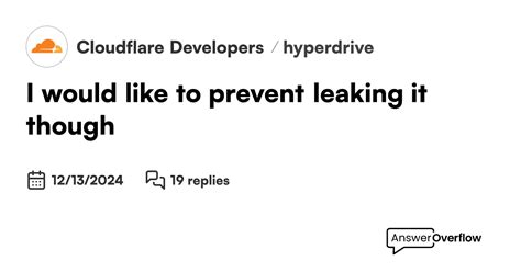 I Would Like To Prevent Leaking It Though Cloudflare Developers
