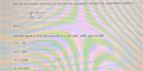 solved use the summation formulas to rewrite the expression