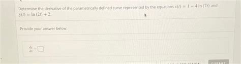Solved Determine The Derivative Of The Parametrically Chegg