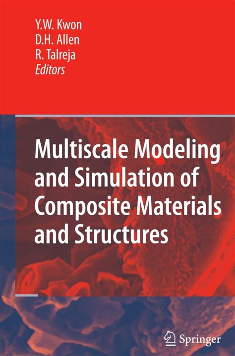 Multiscale Modeling And Simulation Of Composite Materials And