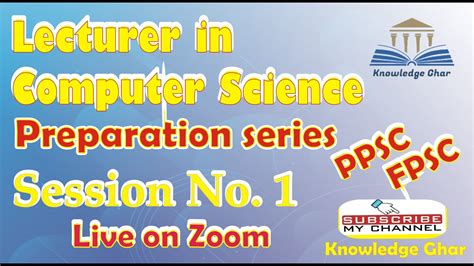 Lecturer In Computer Science Preparation Session No 1 Youtube