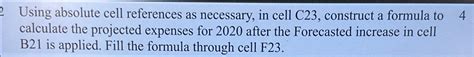 Solved Using Absolute Cell References As Necessary In Cell Chegg