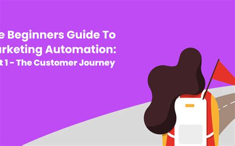 Beginners Guide To Marketing Automation Part Customer Journey
