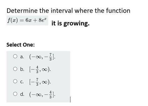 Solved Determine The Interval Where The Function F X 6x