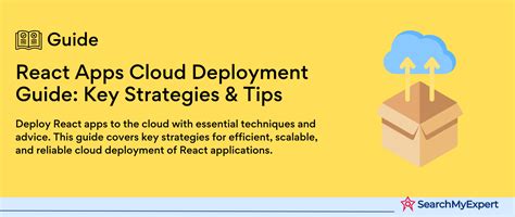 Cloud Deployment Guide For React Apps Essential Techniques And Advices