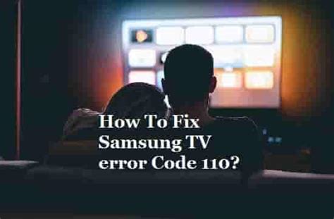 Samsung TV Error Code 110 How To Fix