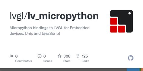 github lvgl lv micropython micropython bindings to lvgl for embedded