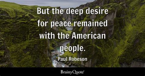 Paul Robeson Quotes Brainyquote