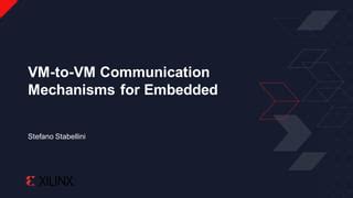 ELC VM To VM Communication Mechanisms For Embedded PPT