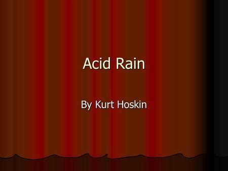 Unit 6: Acid-Base Applications Lesson 8: Oxides in Water - ppt download