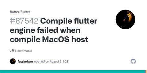 Compile Flutter Engine Failed When Compile Macos Host · Issue 87542