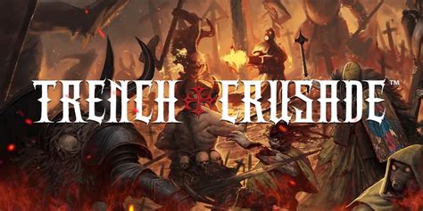 Trench Crusade Kickstarter Breaks 1 7m And Continues To Grow Bell Of