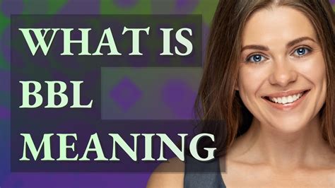 Bbl Meaning Of Bbl Youtube