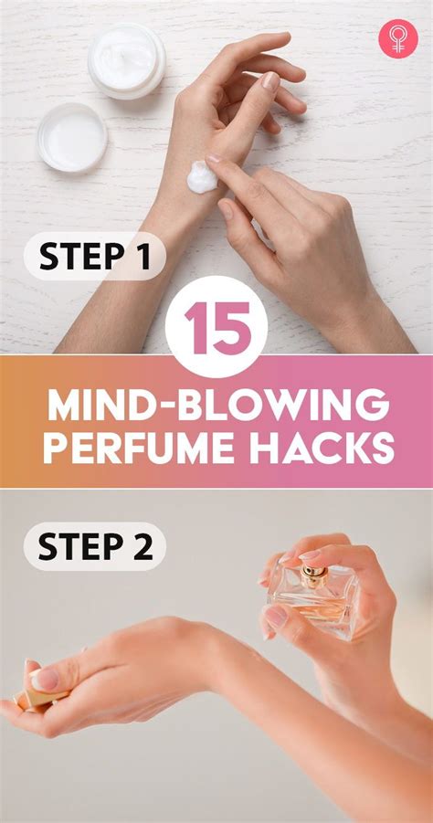 15 Mind Blowing Perfume Hacks To Make The Most Of Your Favor Artofit