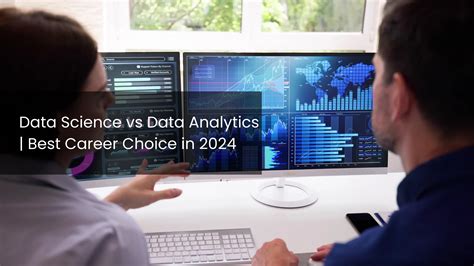 Data Science Vs Data Analytics Best Career Choice In 2024 Blog