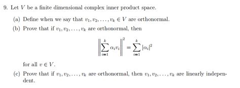 9 let v be a finite dimensional complex inner