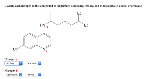 Solved Classify Each Nitrogen In This Compound As I