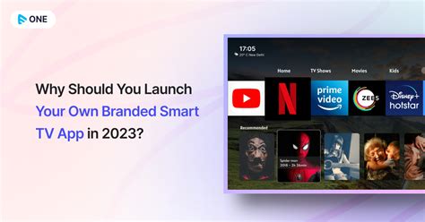 Why Should You Launch Your Own Branded Smart Tv App In 2023 Muvi One