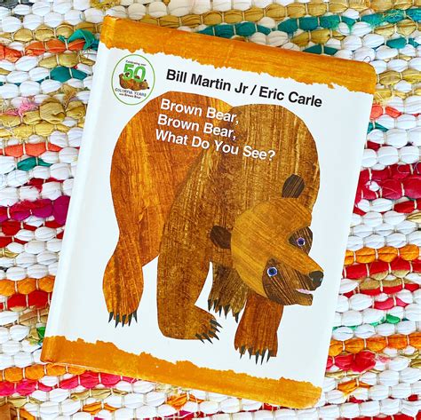 Brown Bear Brown Bear What Do You See