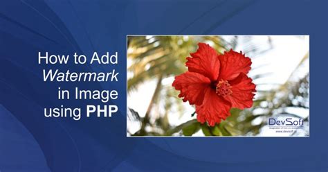 How To Add Watermark In Image Using PHP DevSoft
