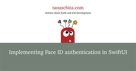 Implementing Face Id Authentication In Swiftui