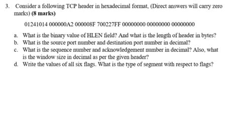Solved 3 Consider A Following Tcp Header In Hexadecimal