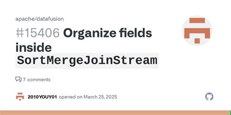 Organize Fields Inside `sortmergejoinstream` · Issue 15406 · Apache