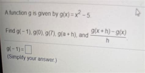 Solved A Function G Is Given By G X X2 5 G X H G X Chegg Com