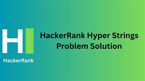 Hackerrank Hyper Strings Problem Solution