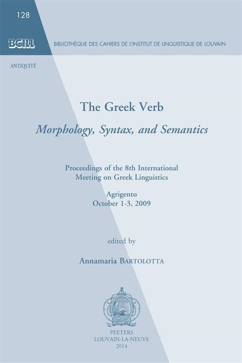 The Greek Verb Morphology Syntax And Semantics Proceedings Of The 8th