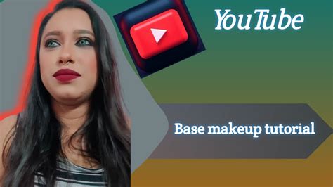 Base Makeup Tutorial Youtube