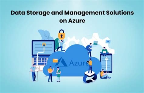 Data Storage And Management Solutions On Azure